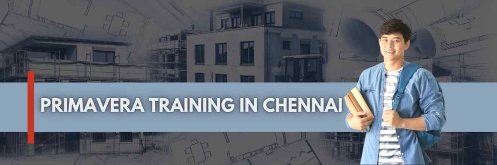 Primavera Training in Chennai | Primavera Course in Chennai