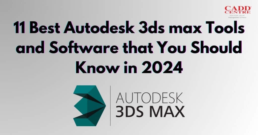 11 Best Autodesk 3ds max Tools and Software to known in 2024