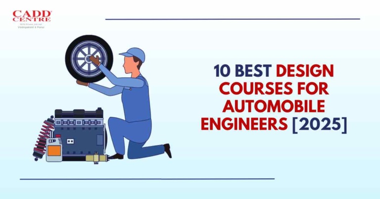 10 Best Design Courses for Automobile Engineers [2025]