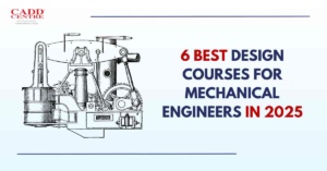 6 Best Design Courses for Mechanical Engineers in 2025