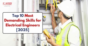 Top 10 Most Demanding Skills for Electrical Engineers [2025]