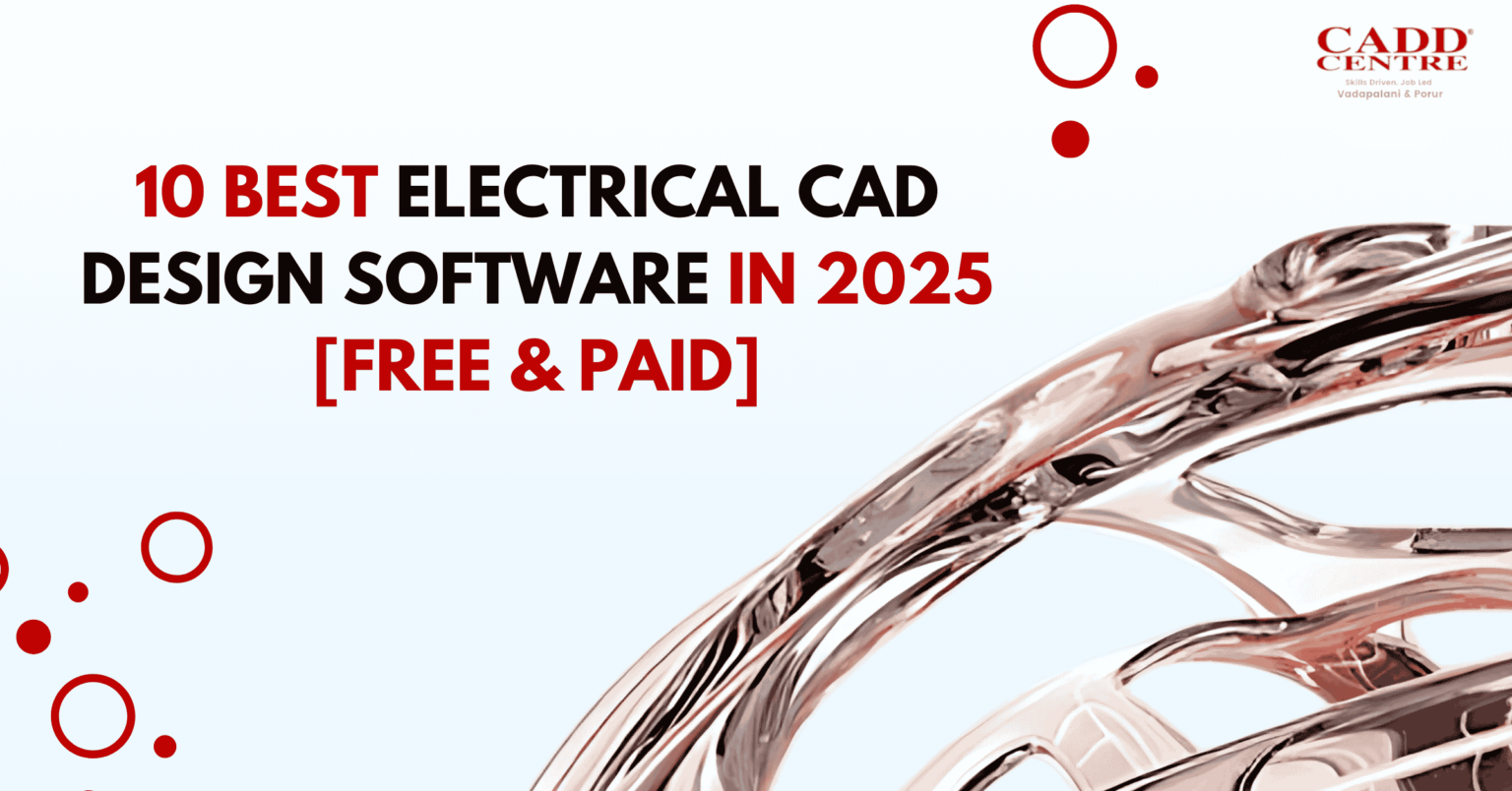 10 Best Electrical CAD Design Software in 2025 [Free & Paid]